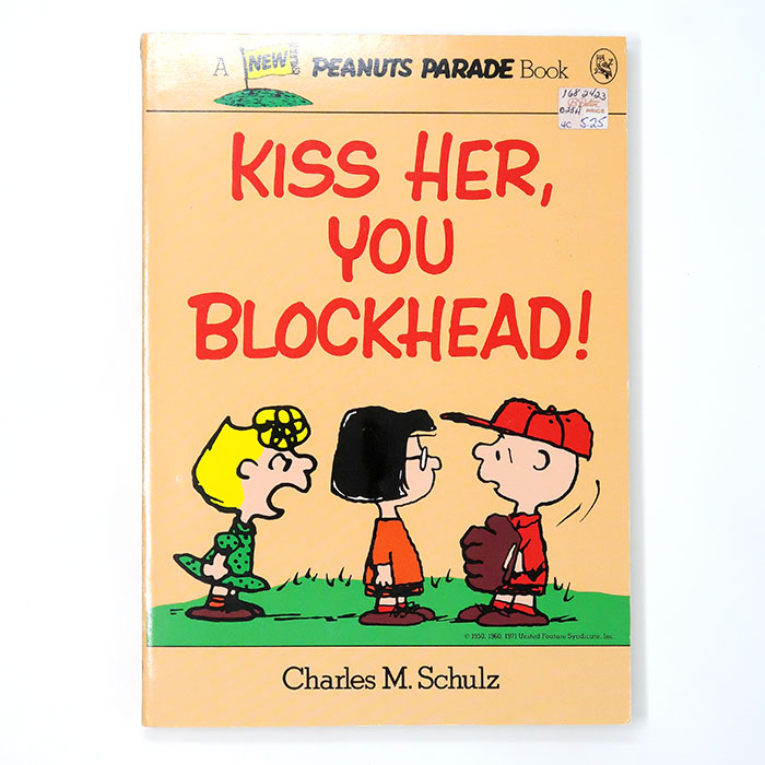 Kiss Her, You Blockhead! Peanuts Parade Book - ShopCollectPeanuts.com